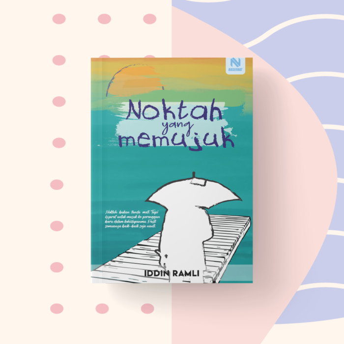 Noktah yang Memujuk | naseehat.my